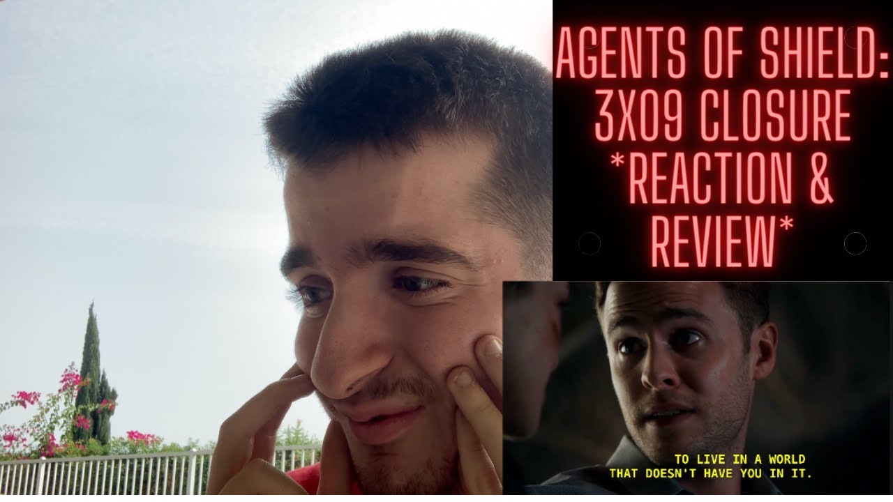 Agents of Shield: 3x09 Closure *Reaction & Review* - YouTube