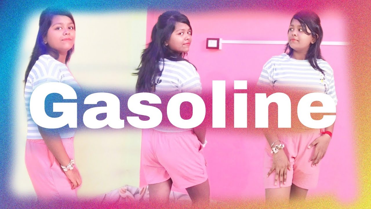 Gasoline Song ️ Dance video 🥰 Dance cover by Dancing Luna 🌹🙏🏻 - YouTube