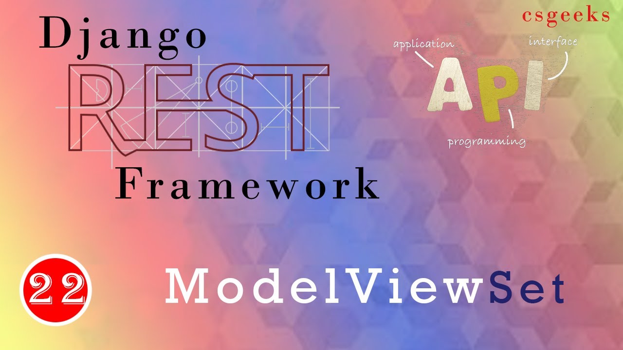 Django Rest Framework 22 Modelviewset Why We Use Modelviewset