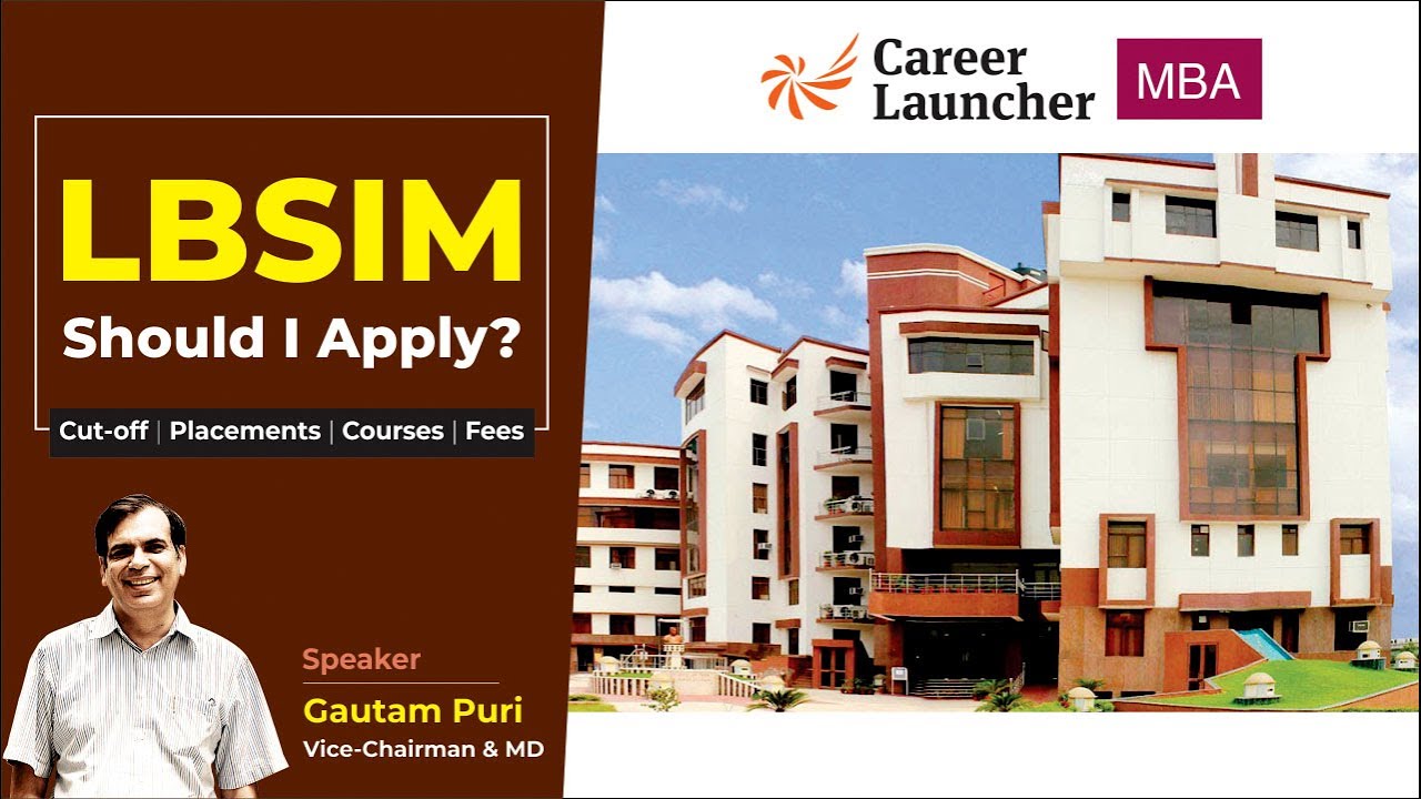 LBSIM - Should I Apply ? | Cut-off | Placements | Courses | Career ...