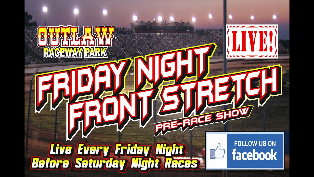 Friday Night Front Stretch - YouTube