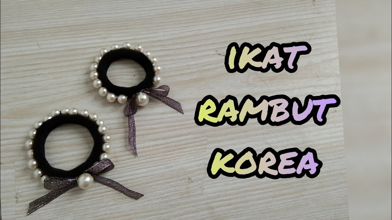 Ikat Rambut Korea - YouTube