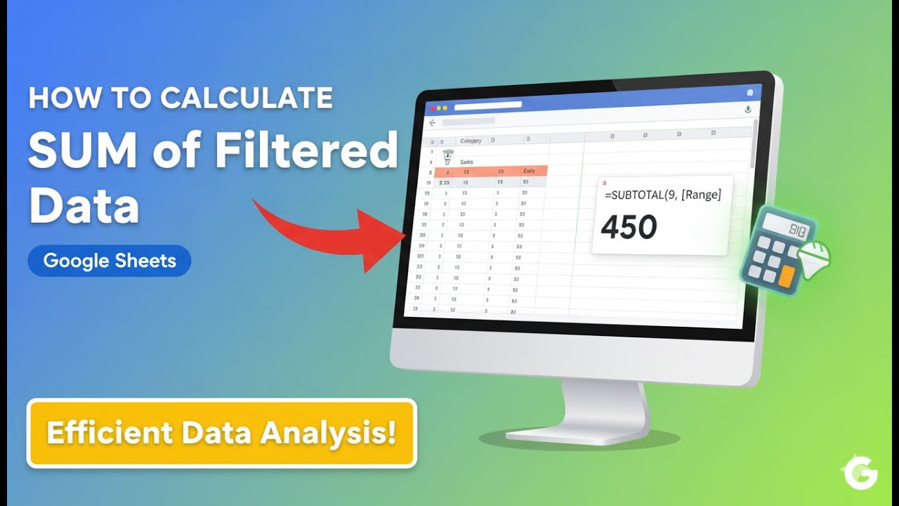 💡 SUM of Filtered Data in Google Sheets | SUBTOTAL & FILTER Formula ...