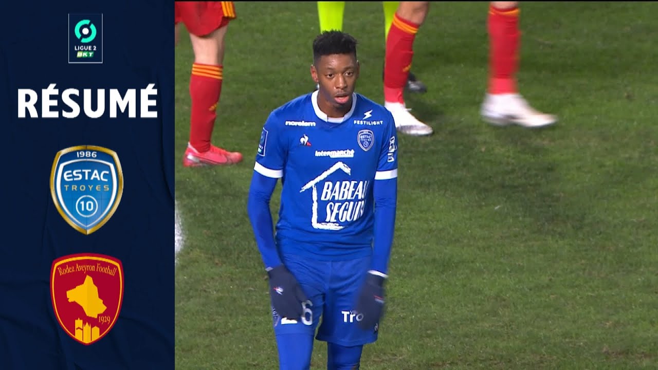 ESTAC TROYES - RODEZ AVEYRON FOOTBALL (2 - 1) - Résumé - (TR3 - RAF ...