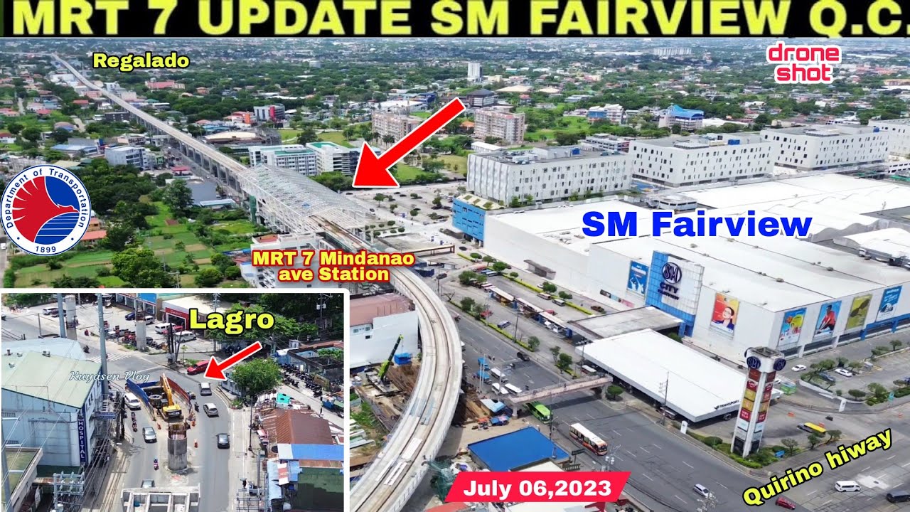 Lagro|MRT 7 UPDATE SM FAIRVIEW|MINDANAO AVE.STATION|July 06,2023 ...