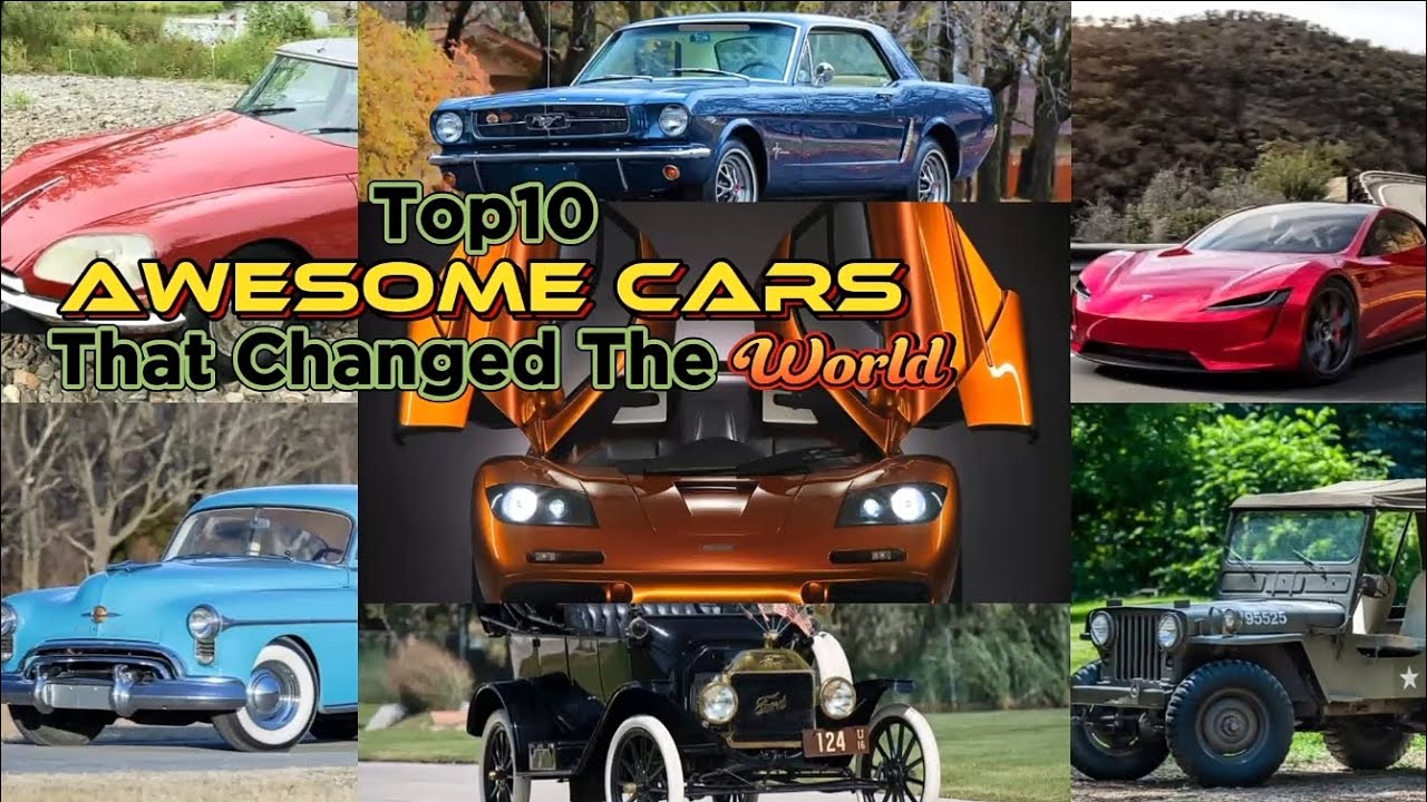 10 Awesome Cars That Changed The World - YouTube