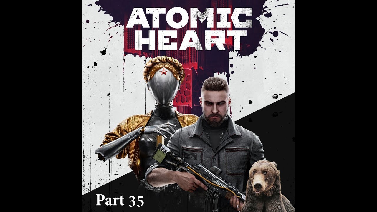 Atomic Heart(Part 35) - YouTube