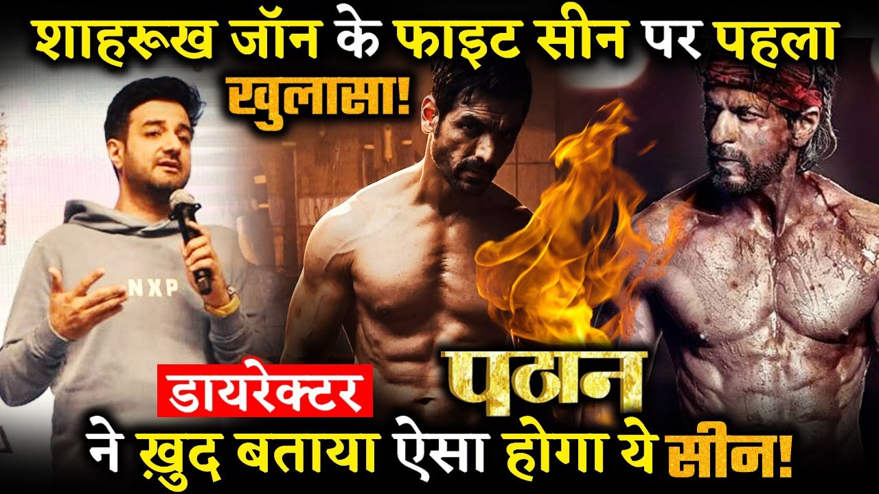 Now First time Director Of PATHAN revealed the juicy Details of Fight ...