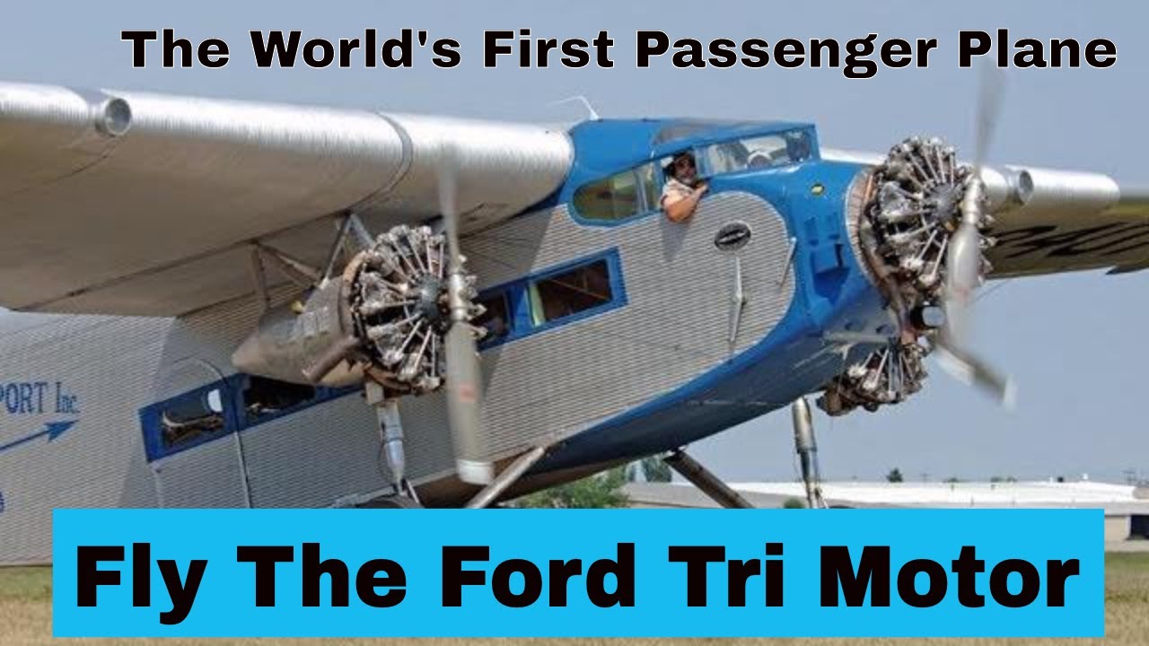 Fly The Ford The 1929 Ford Tri Motor - The World's First Passenger ...