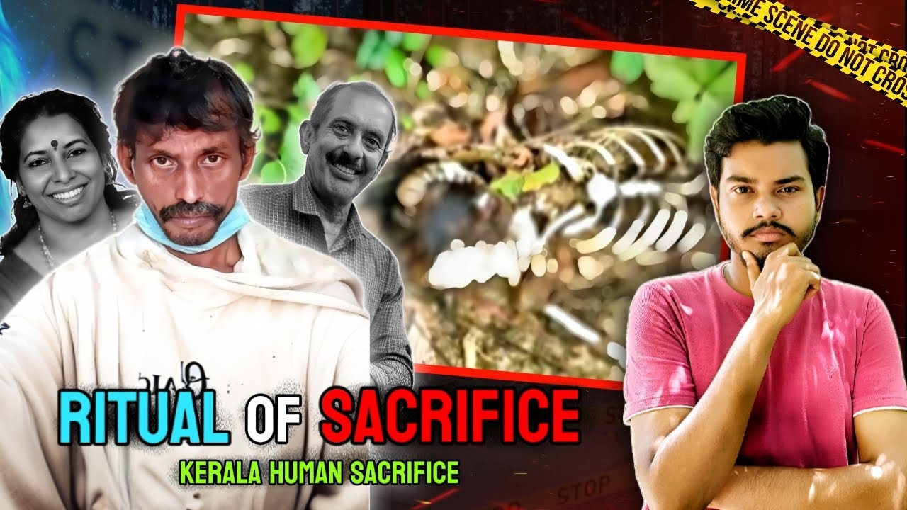 KERALA'S MOST DISTURBING CASE EVER !! KERALA HUMAN SACRIFICE CASE | THE ...