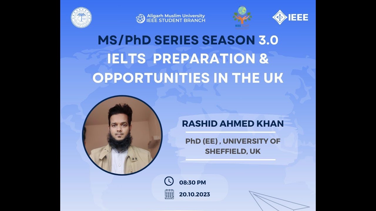 IELTS PREP AND OPPORTUNITIES IN THE UK | RASHID AHMED KHAN | IEEE ...