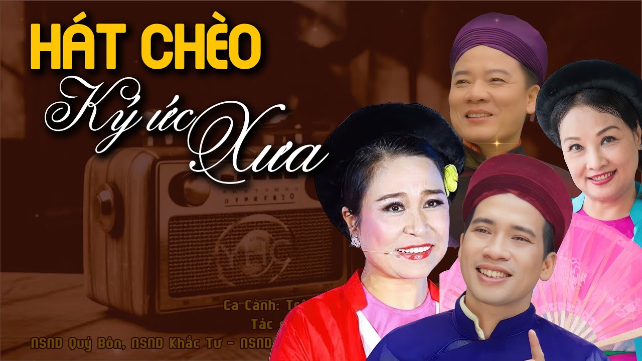 Hồi ức Nghe Hát Chèo trên Đài Tiếng Nói Việt Nam xưa| Ca cảnh chèo về ...