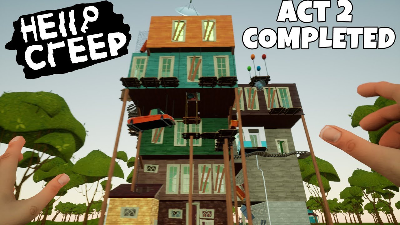 FINALLY COMPLETED HELLO CREEP ACT 2 ! HELLO NEIGHBOR MOD - YouTube