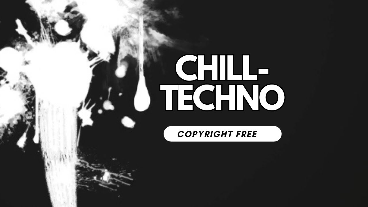 CHILL-TECHNO MUSIK FREE- Copyright Free- Summer Martin - With You - YouTube