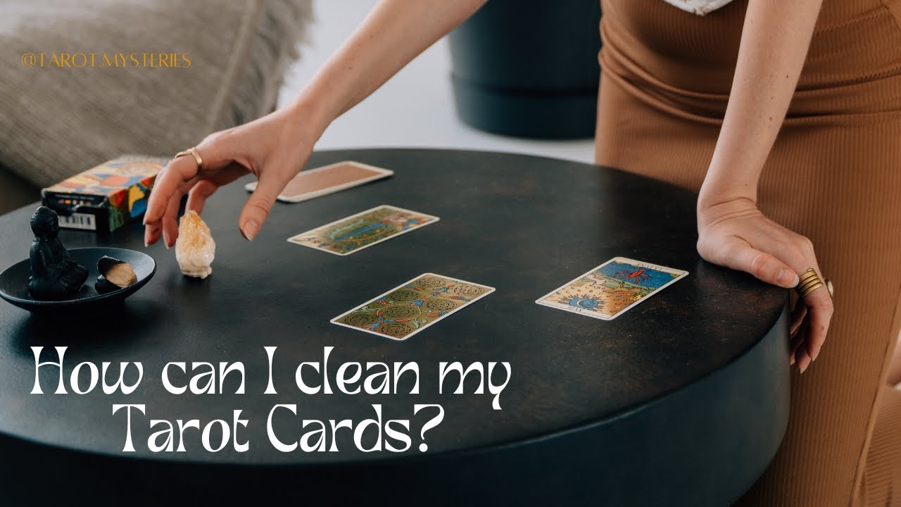 Tarot Tips for Beginners: how to clean Tarot Cards - YouTube