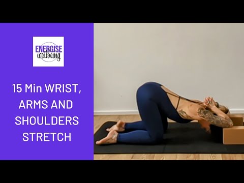 15 Min BEST WRIST, HANDS, ARMS AND SHOULDER STRETCH - YouTube