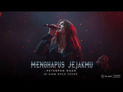 MENGHAPUS JEJAKMU – NOAH | Versi Rock Cover Wanita Powerful