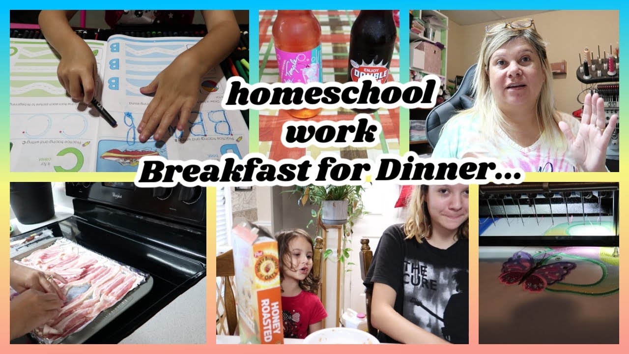 Homeschool, work & Breakfast for dinner.. & more! - YouTube