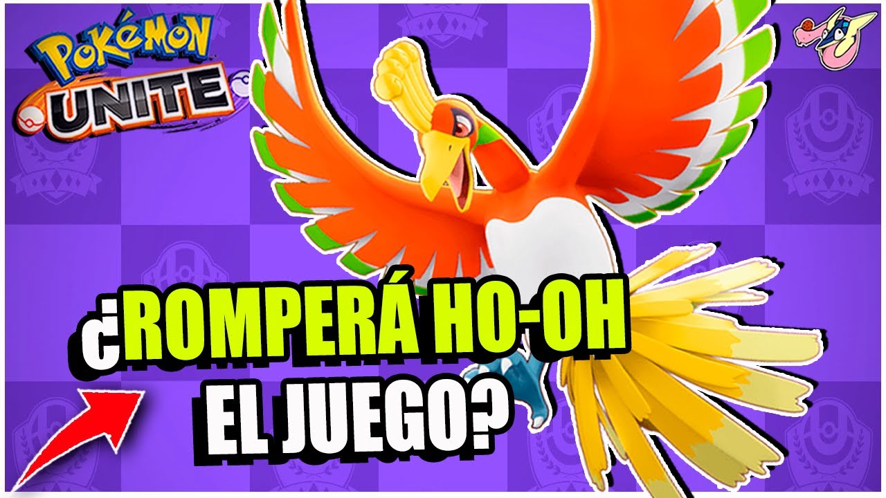 🔥¡ANALIZANDO a HO-OH / NUEVO DEFENSIVO EX de POKEMON UNITE!🔥 - YouTube