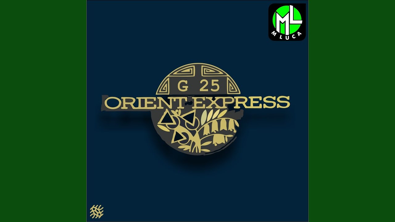 ORIENT EXPRESS G25 - YouTube