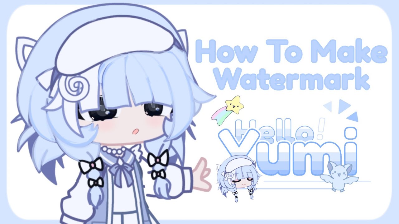 ⋆ ࣪. how to make simple watermark ‣‣ ¡ ࣪˖ | gacha video | ⭒ 🩹 - YouTube