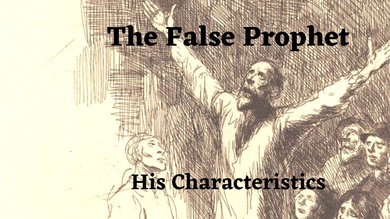 The False Prophet - "His Characteristics" - YouTube