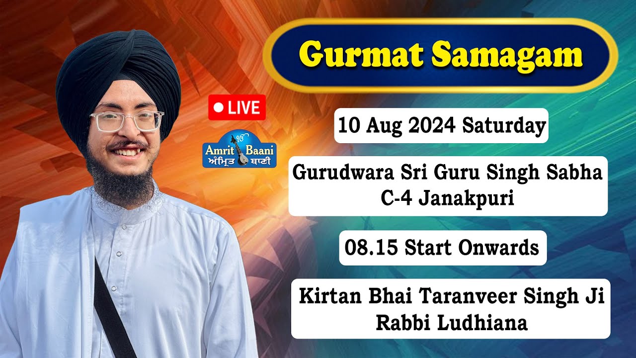 LIve ! Kirtan Bhai Taranveer Singh Ji Rabbi From Gurudwara C-4 ...