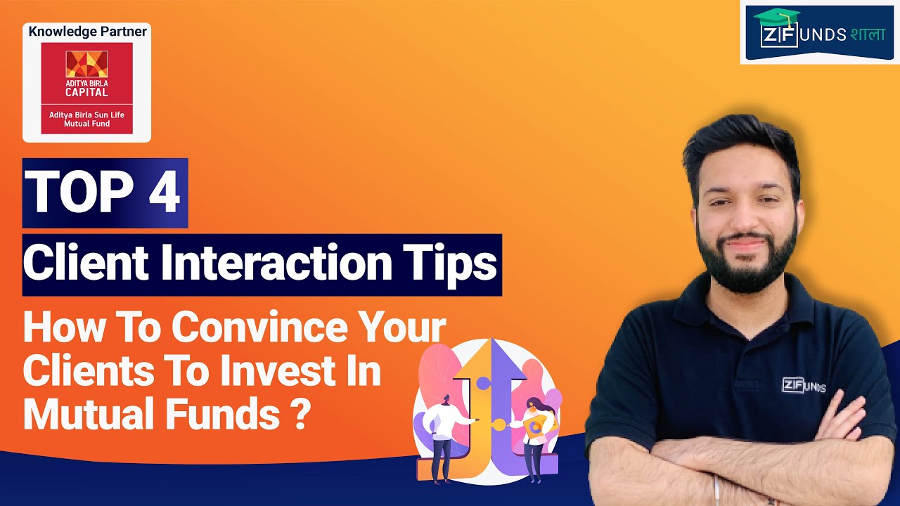 Tips for Client Interaction | How to Convince Clients to Invest in ...