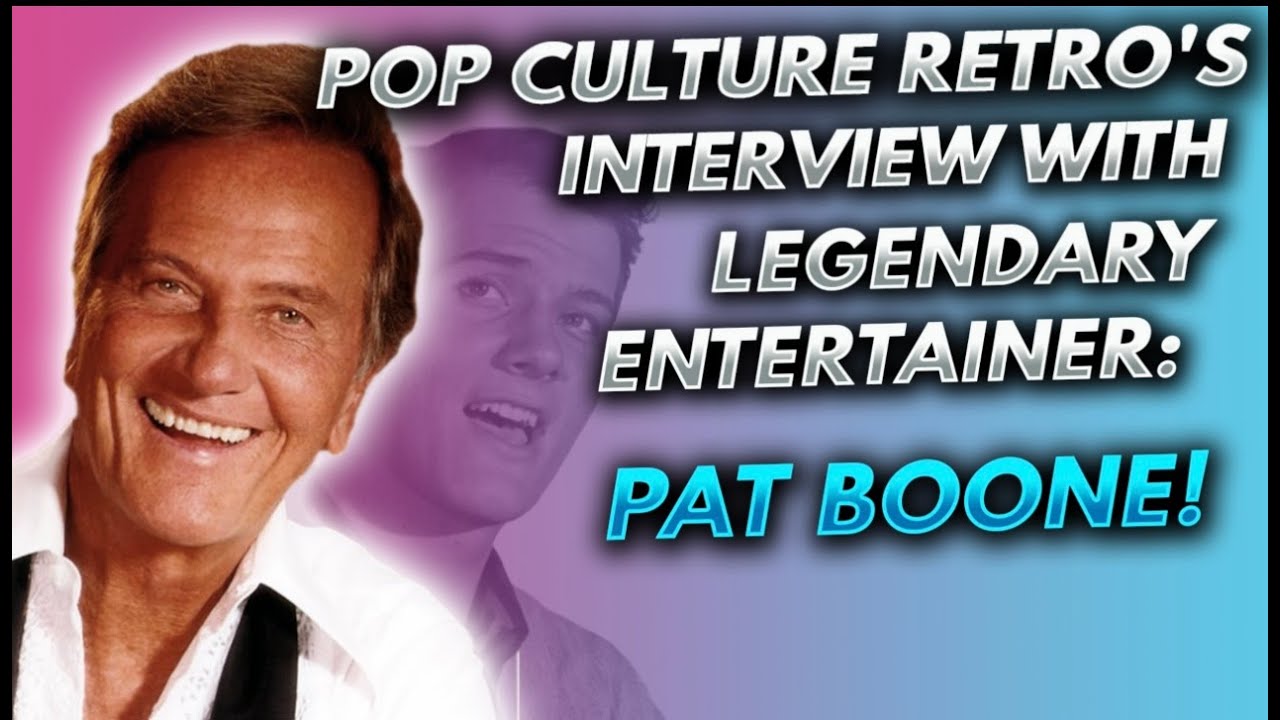 Pop Culture Retro interview with legendary entertainer, Pat Boone ...