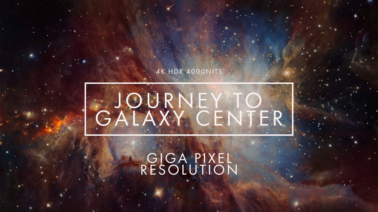 JOURNEY TO GALAXY CENTER (EPIC ZOOM) IN 4KHDR | MILKY WAY GIGAPIXEL ...