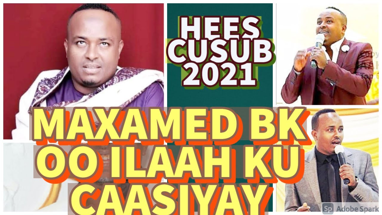 MAXAMED BK // HEES CUSUB // 2021 - YouTube