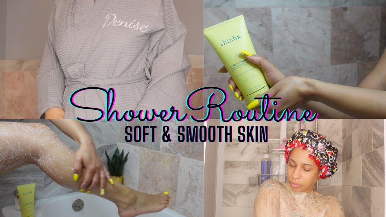 SUMMER 2021 SHOWER ROUTINE - BODY CARE ROUTINE - SHOWER ROUTINE 2021 ...