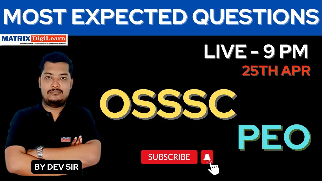 OSSSC PEO 2023 | MOST EXPECTED QUESTIONS DISCUSSION | BY DEV SIR | MATRIX DIGILEARN | LIVE @9PM ...