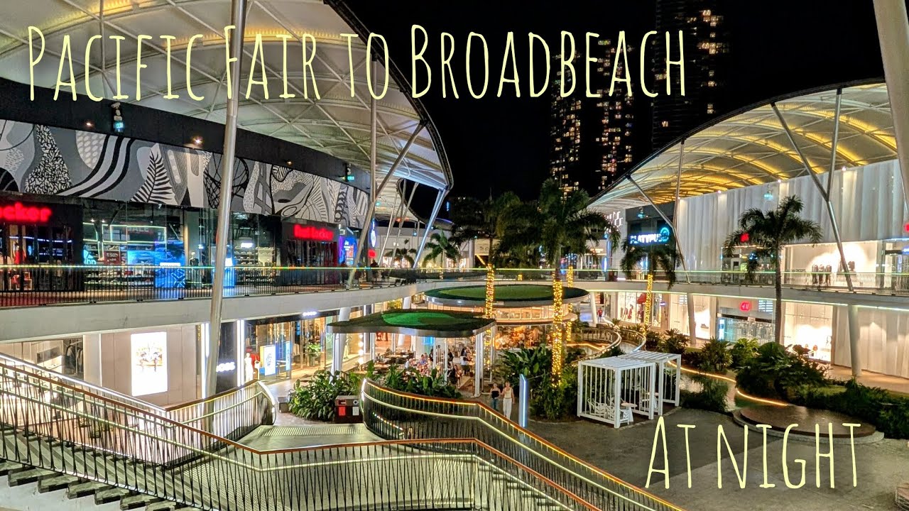Pacific Fair Shopping Mall at Night 🌜 - YouTube