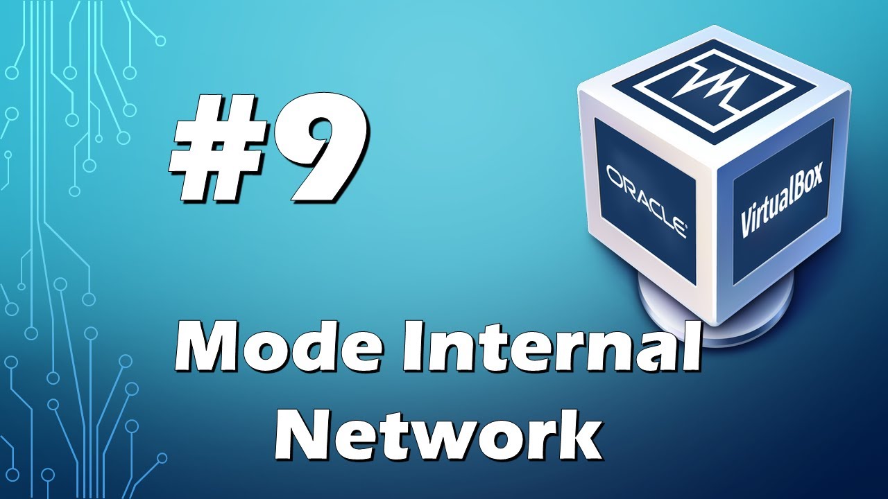 Tutorial VirtualBox - 09 Mode Internal Network - YouTube