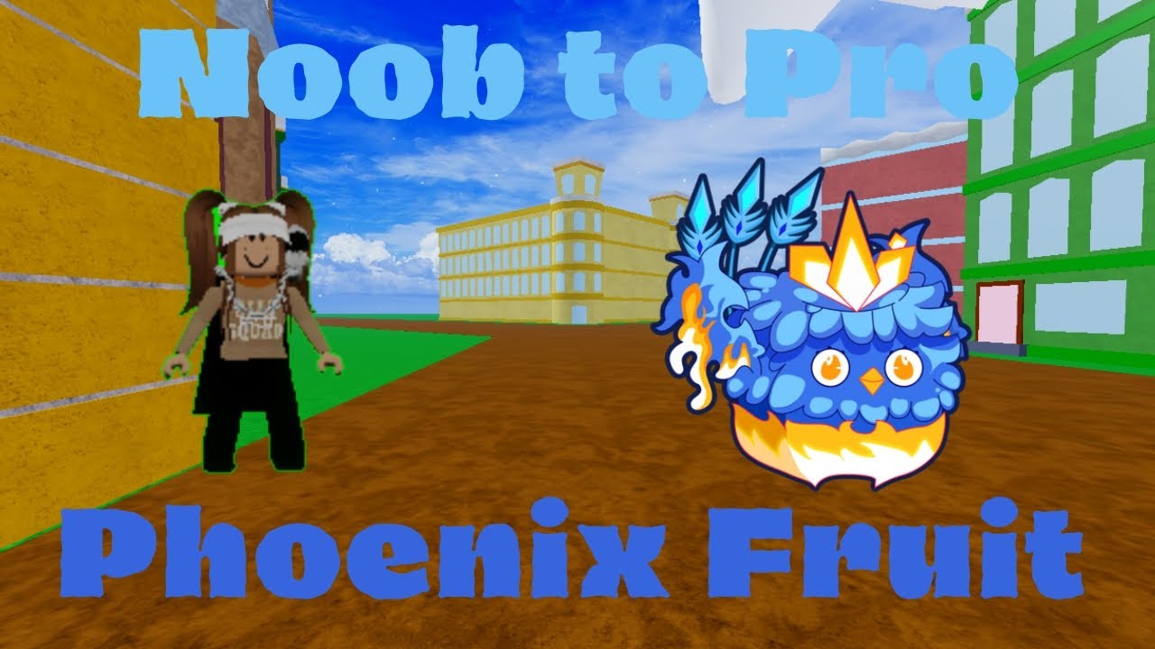 NOOB TO PRO WITH PHOENIX FRUIT (ROBLOX BLOX FRUITS) - YouTube