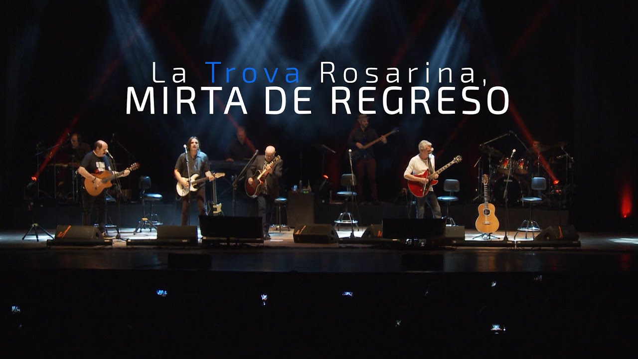 La Trova Rosarina - Mirta de regreso (En Vivo) - YouTube