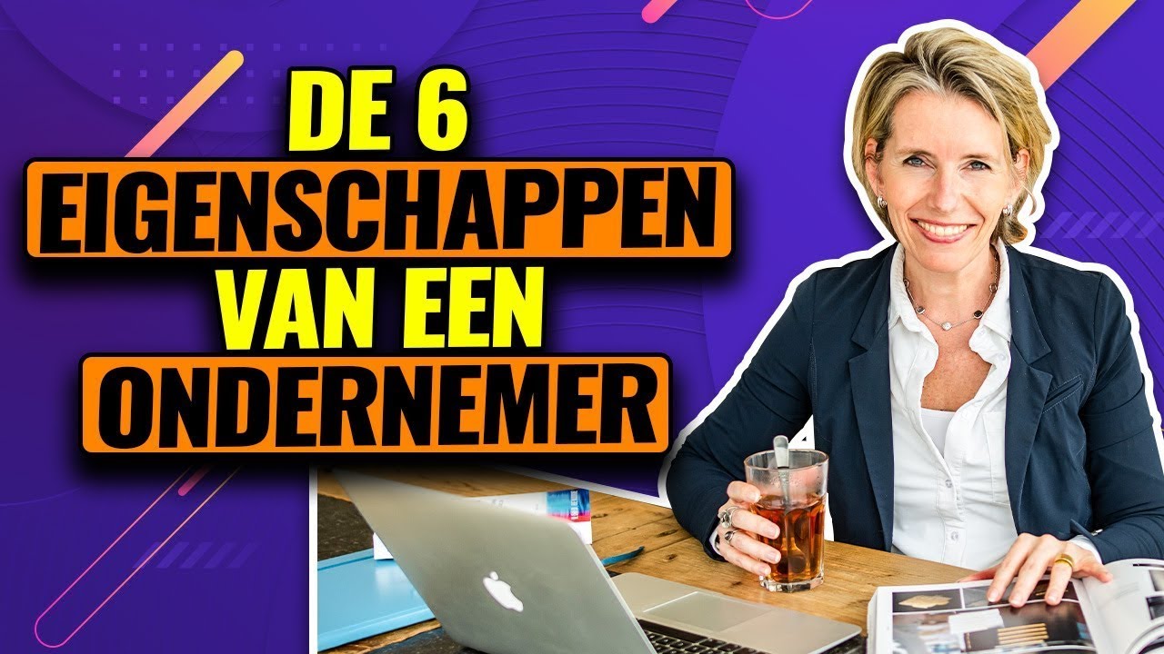 De 6 eigenschappen van een ondernemer - YouTube