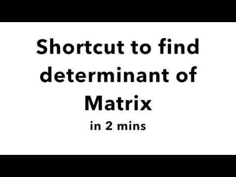 Ch 1.Matrix- Shortcut to find determinant of matrix in 2 mins-Part43 ...