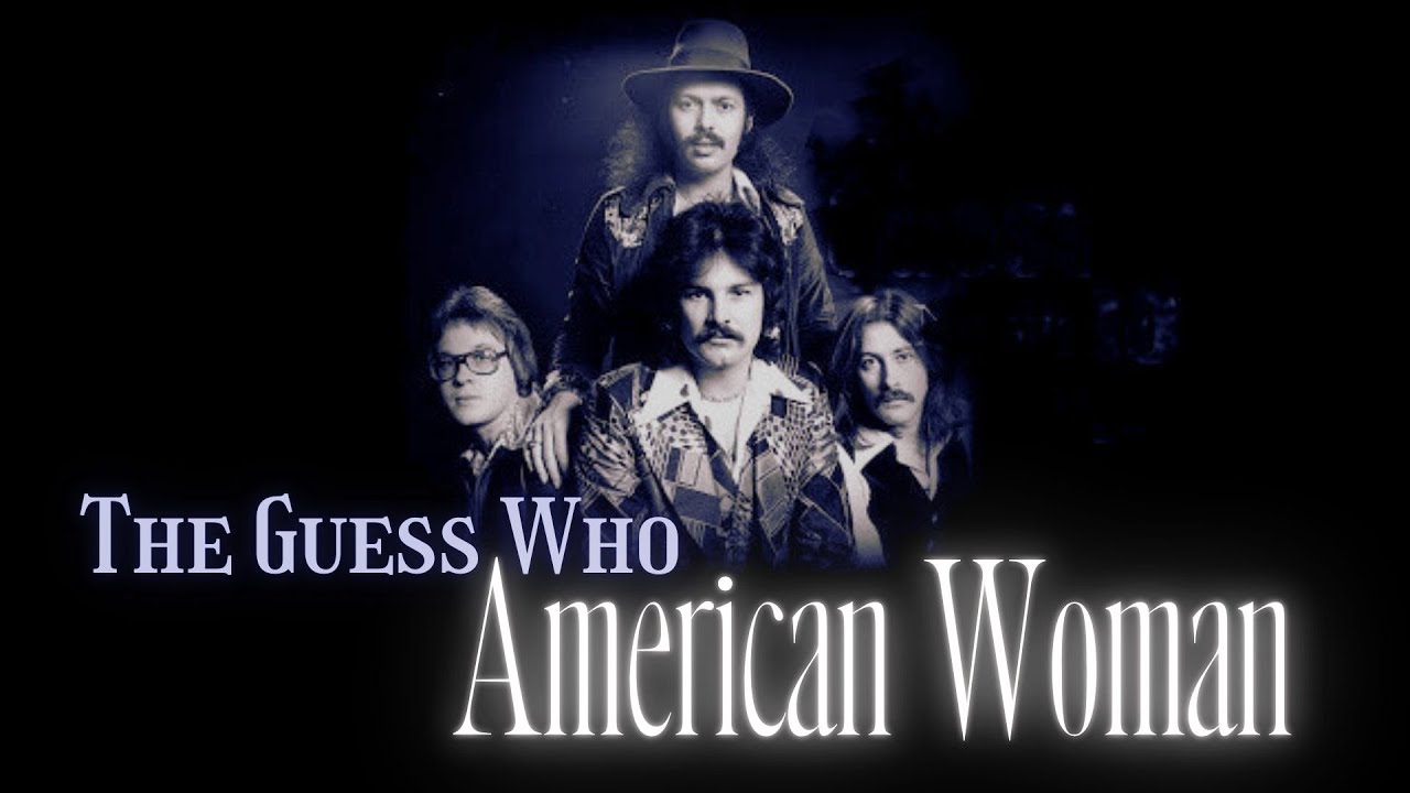 The Guess Who | American Woman ♫ | 1970 - YouTube