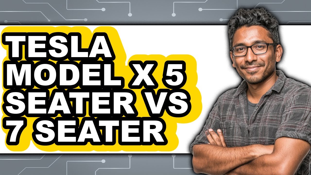 Tesla Model X 5 Seater vs 7 Seater - Full Comparison - YouTube