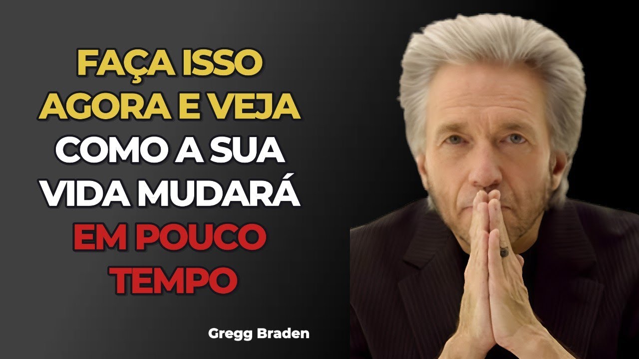 Veja COMO ATRAIR coisas boas para a sua VIDA | Gregg Braden - YouTube