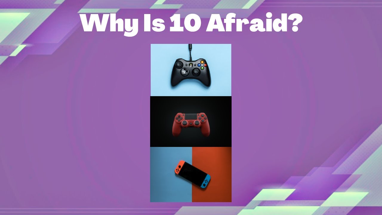 Why Is 10 Afraid YouTube why-is-10-afraid-youtube