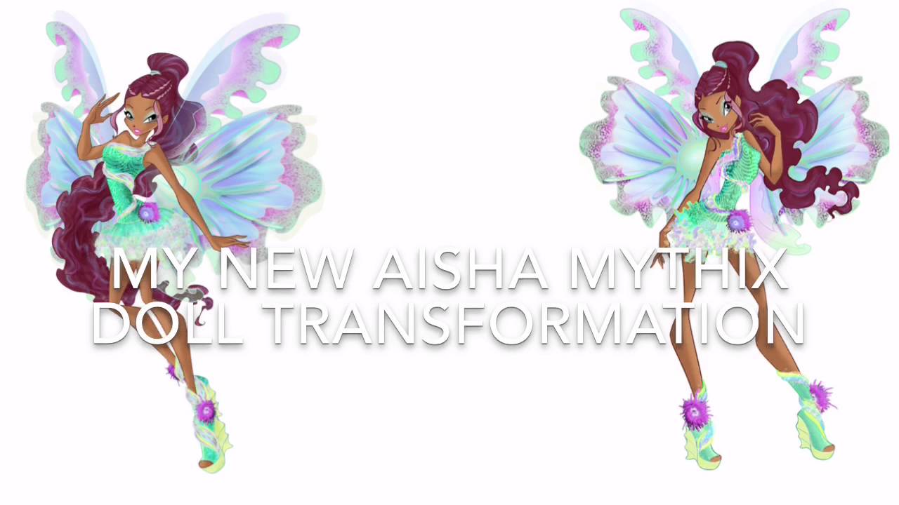 Winx Club: Aisha Mythix Doll Transformation - YouTube