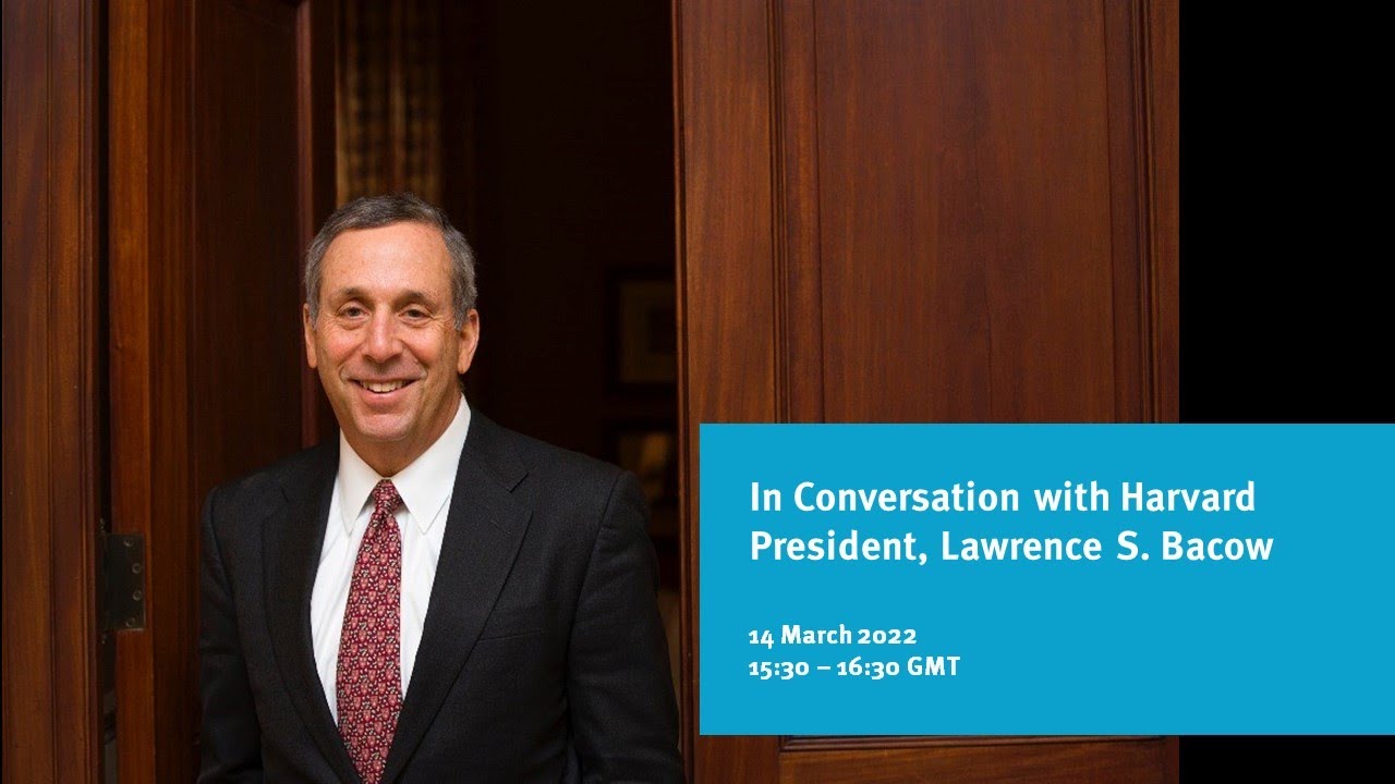 In Conversation with Harvard President, Lawrence S. Bacow - YouTube