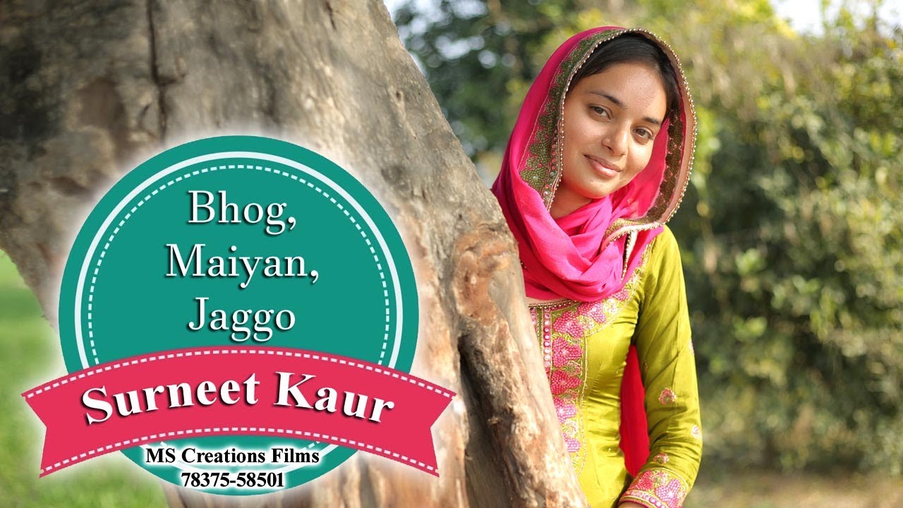 Live | Bhog, Maiyan, Jaggo & DJ | Surneet Kaur | MS Creations Films ...