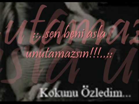 sen beni asla unutamazsın