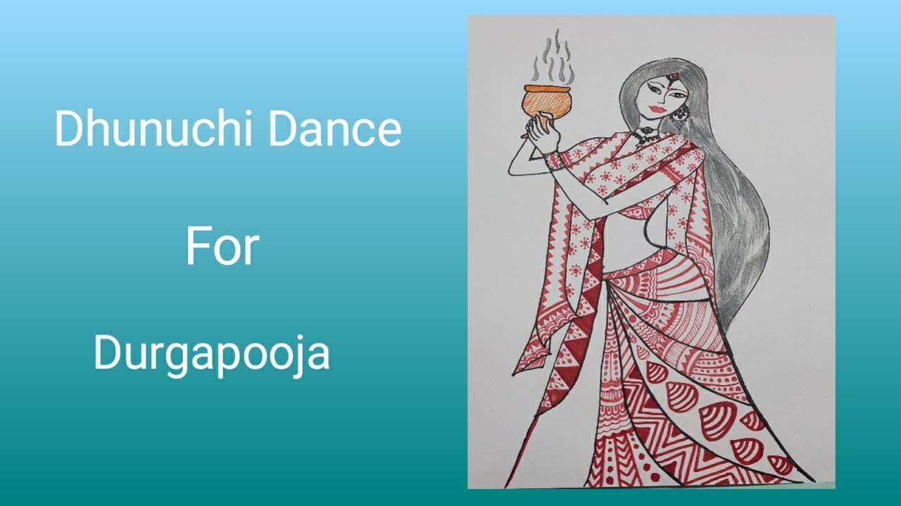 Dhunuchi Dance || How To Draw A Beautiful Lady Dancing Dhunuchi ...