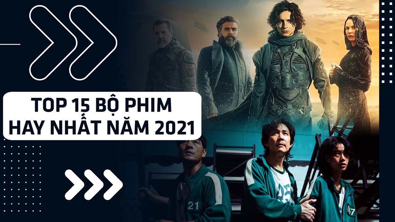 TOP 15 Bộ Phim Hay Nhất Năm 2021 - YouTube