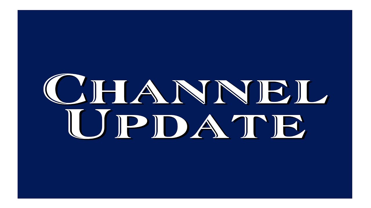 Channel update 23 July 2022 - YouTube